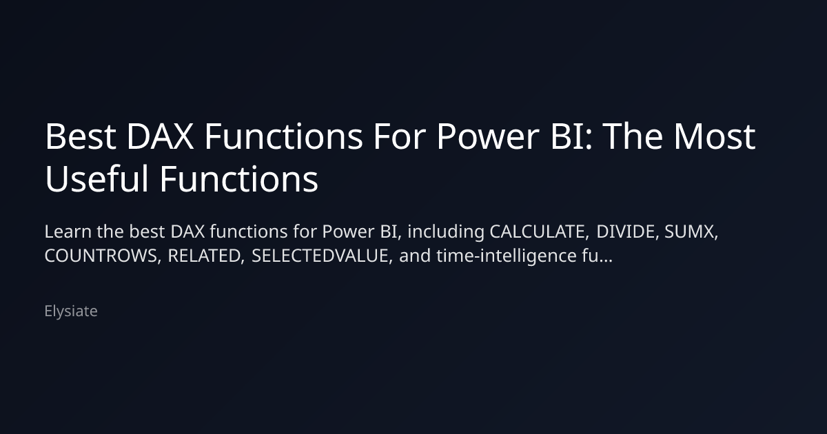 Best DAX Functions For Power BI: The Most Useful Functions To Learn ...