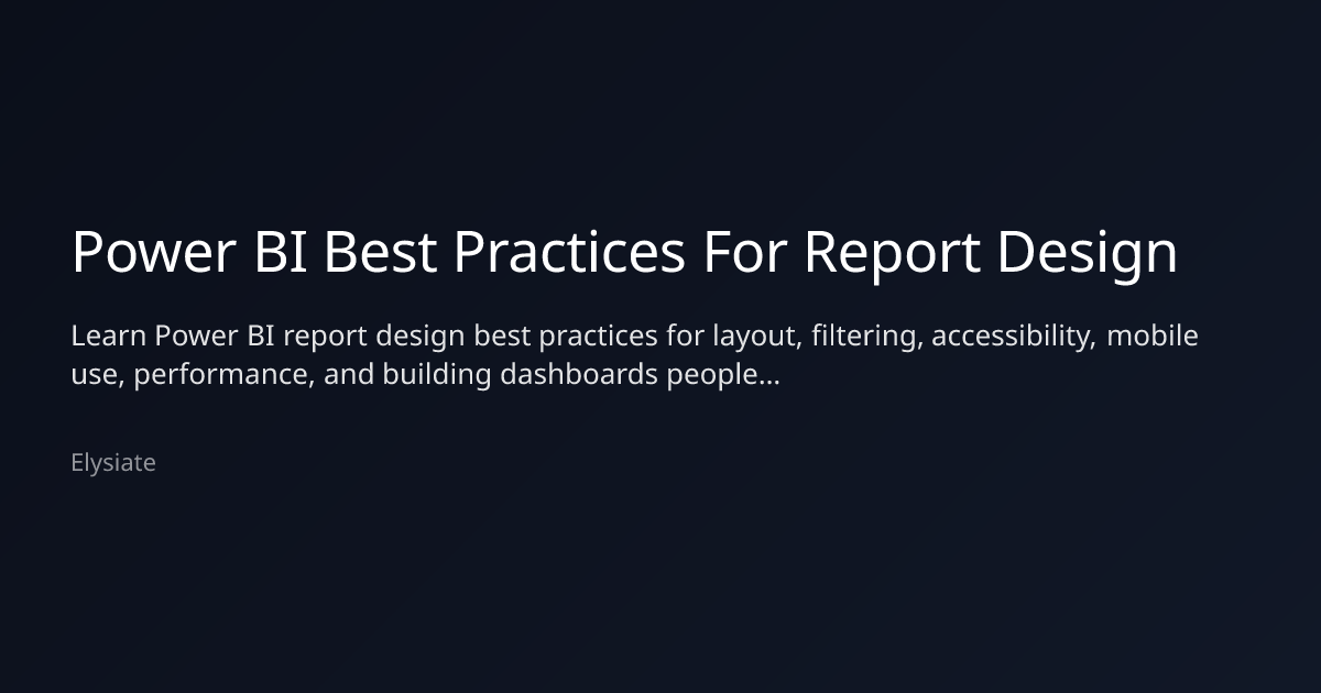 Power BI Best Practices For Report Design | Elysiate